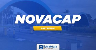 Concurso Novacap: Inscrições abertas para 96 vagas e até R$ 12 mil
