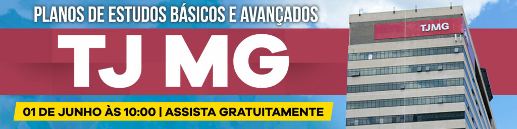 Concurso TJ MG: saiba como fazer um Plano de Estudos Básico e Avançado Concurso TJ MG: saiba como fazer um Plano de Estudos Básico e Avançado