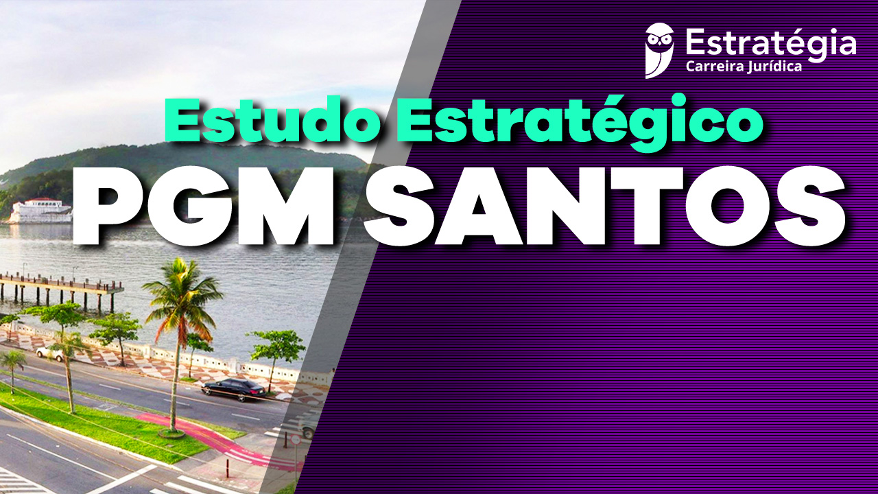 Estudo estratégico PGM Santos: evento ao vivo nesta quinta, 19/12
