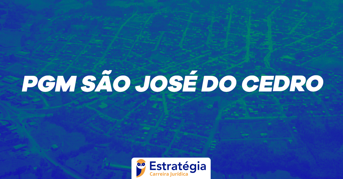 Concurso PGM São José do Cedro Procurador: inscrições encerradas!