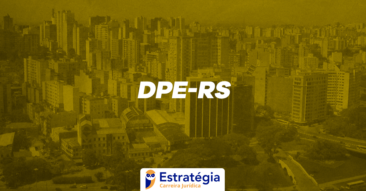 Reta Final para a DPE-RS: O que priorizar nos seus estudos