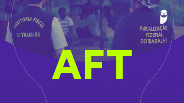 Qual é o salário de um Auditor Fiscal do Trabalho (AFT)?