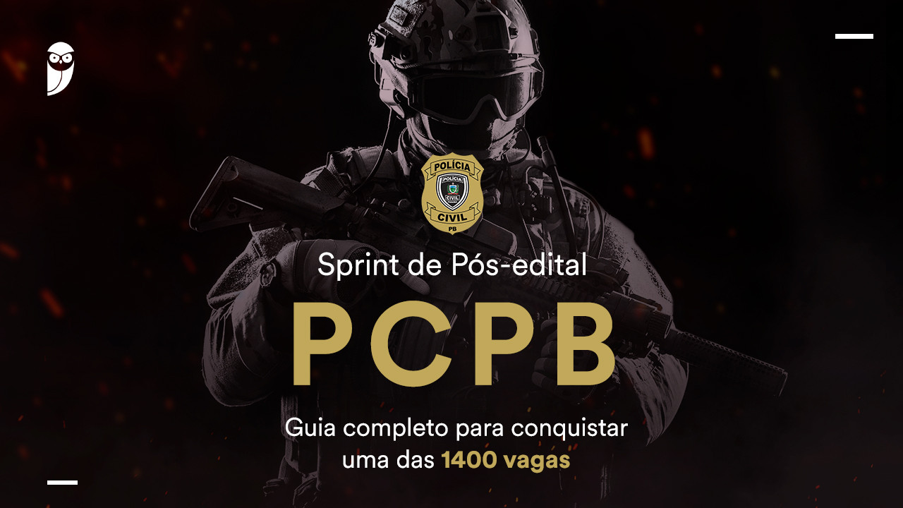 PC PB - Guia completo para conquistar uma das 1.400 vagas