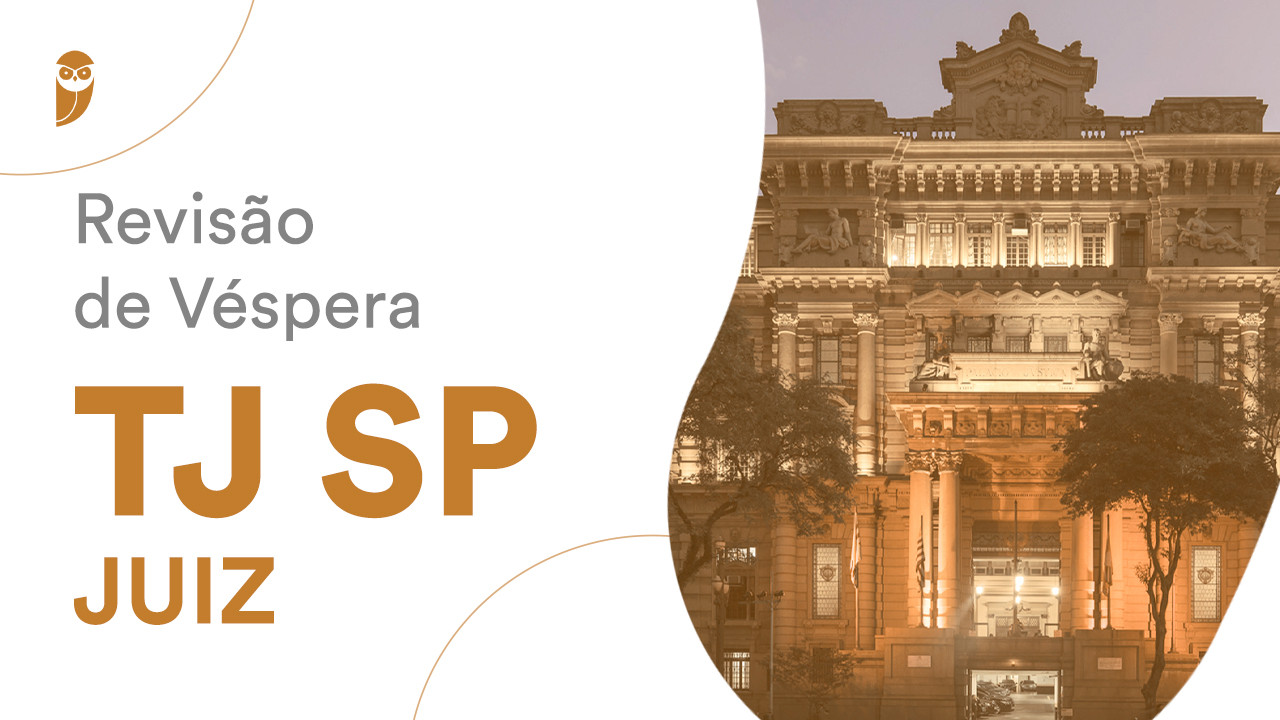 Revisão de Véspera TJ SP Juiz: confira ao vivo neste sábado! Revisão de Véspera TJ SP Juiz: confira ao vivo neste sábado!