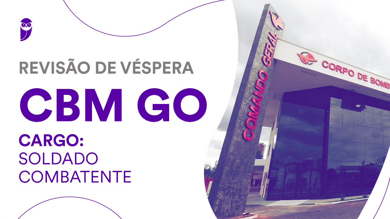 Revisão de Véspera CBM GO - Cargo: Soldado Combatente