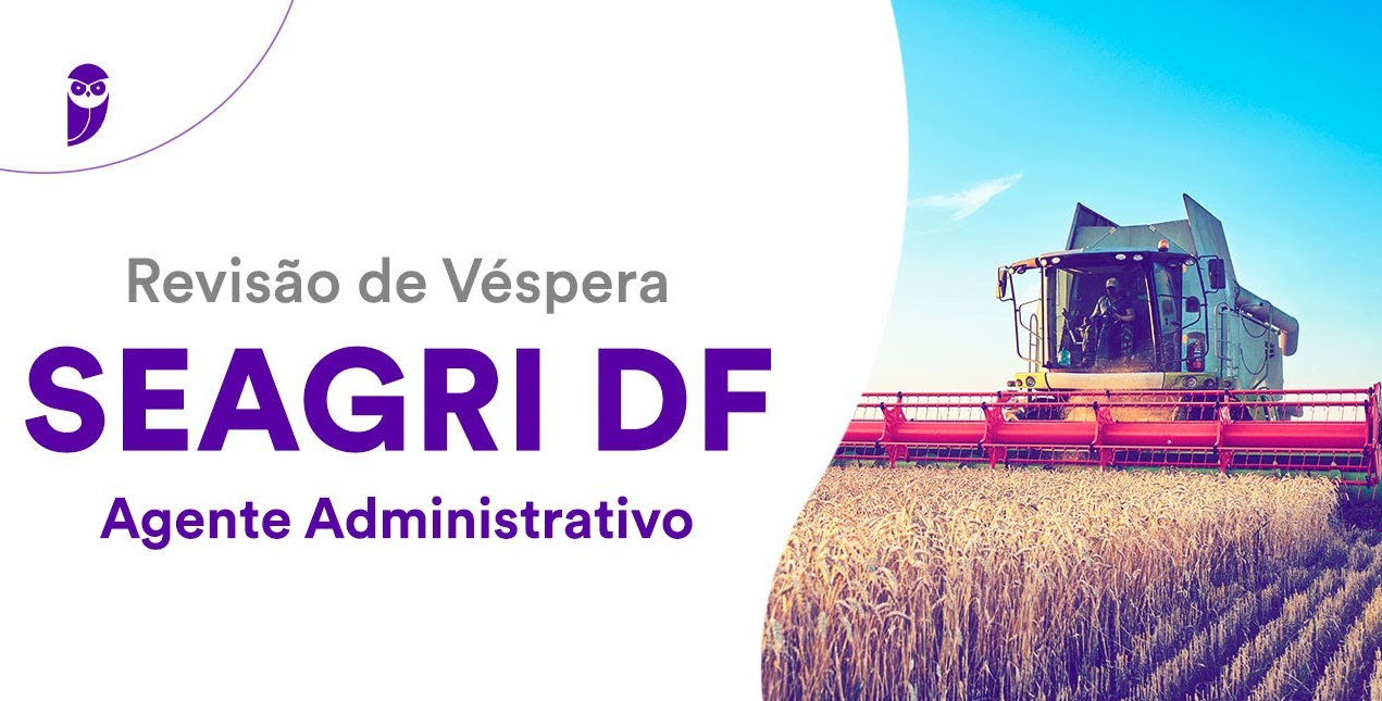 Concurso SEAGRI DF: Revisão de véspera AO VIVO!
