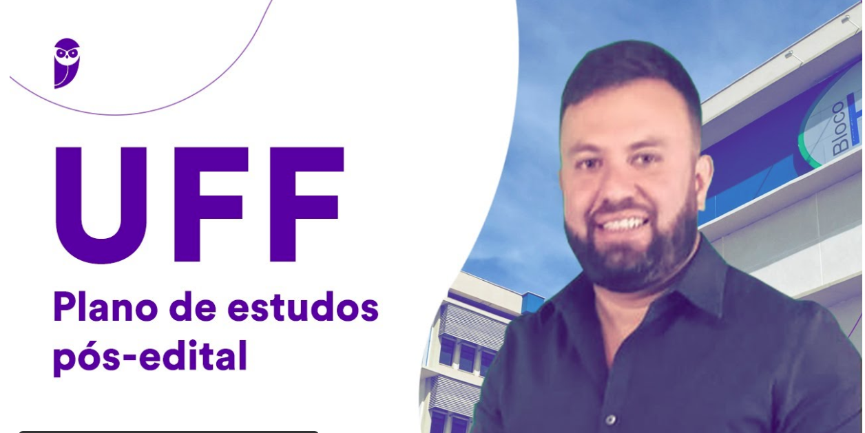 Concurso UFF: Plano de estudos pós-edital