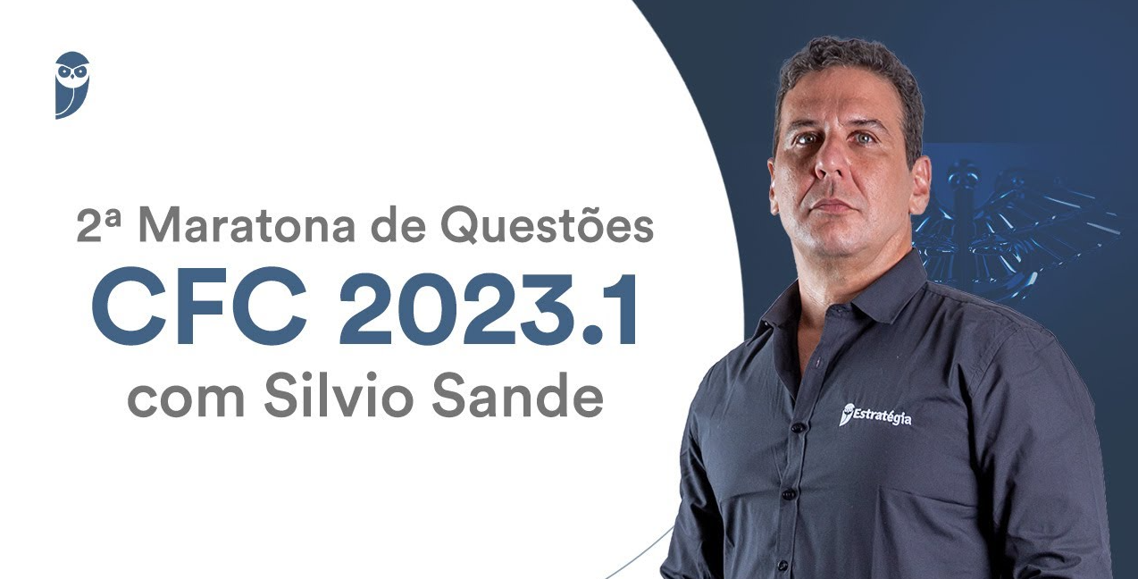 2ª Maratona de Questões Exame CFC 2023.1 AO VIVO!