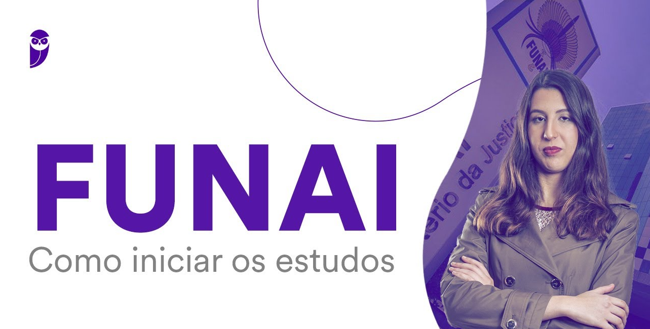 Concurso FUNAI: Saiba como iniciar os estudos!