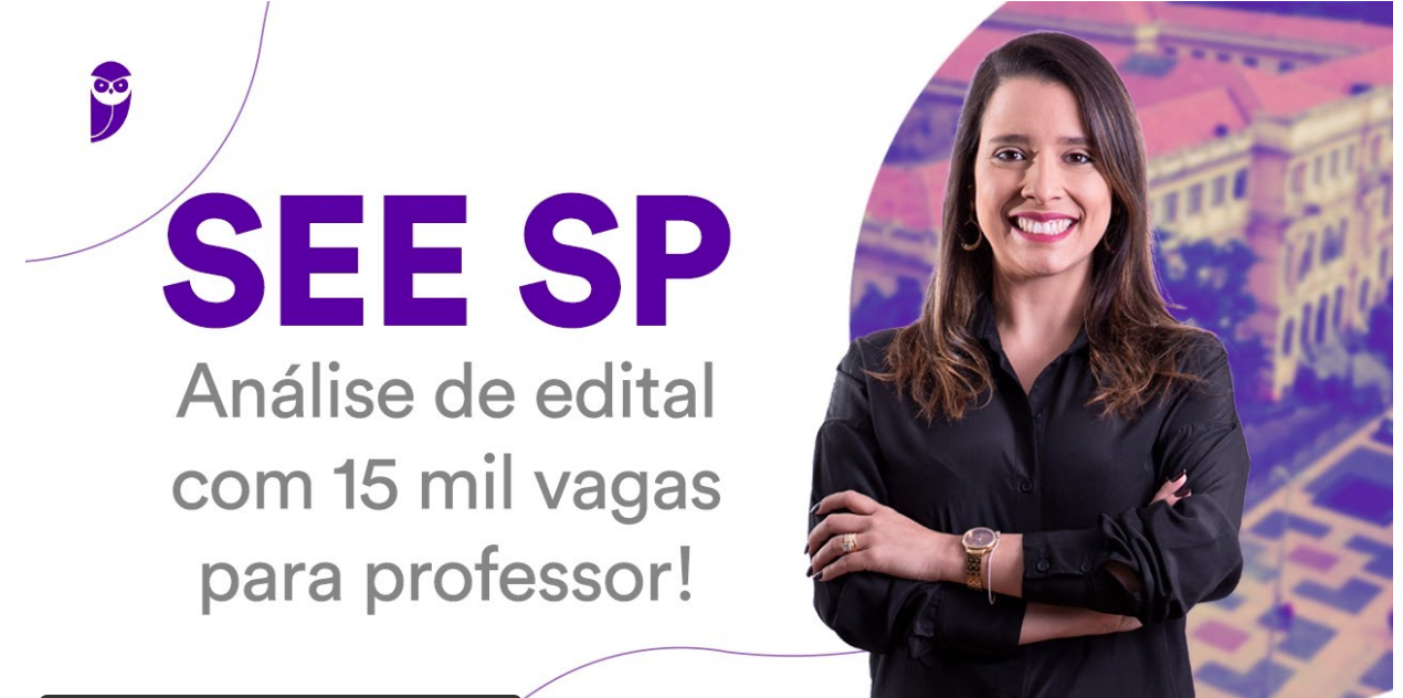 Concurso See Sp Análise De Edital Com 15 Mil Vagas Para Professor