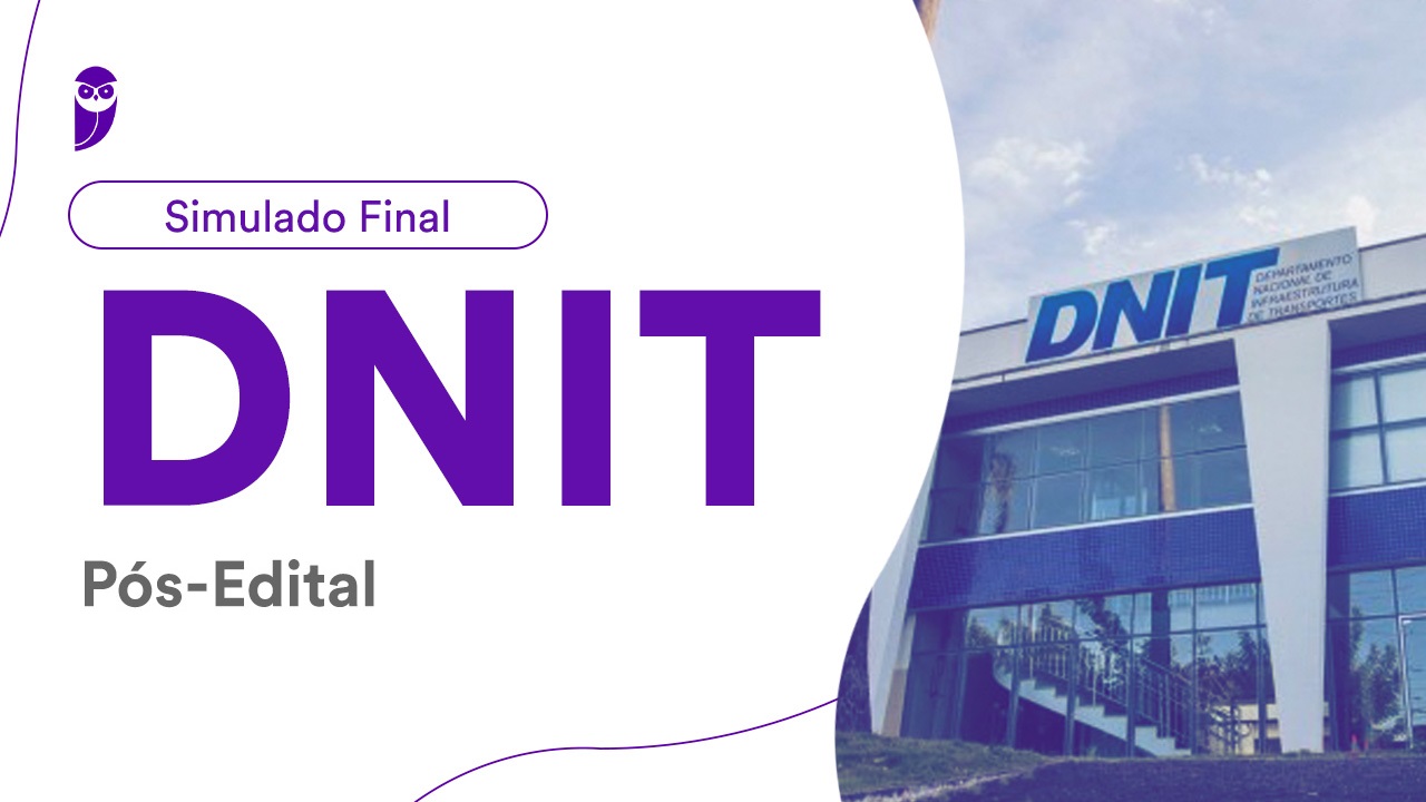 Não deixe de participar do Simulado Final para o edital da DNIT