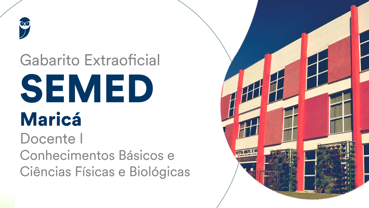 Gabarito extraoficial SEMED Maricá: veja seu desempenho!