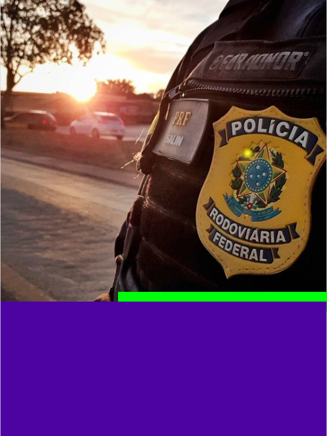 PRF como Polícia Ostensiva? PEC sugere mudanças!