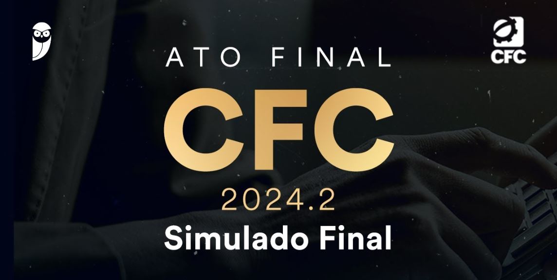 Ato Final Exame CFC 2024.2 - Participe do simulado final!